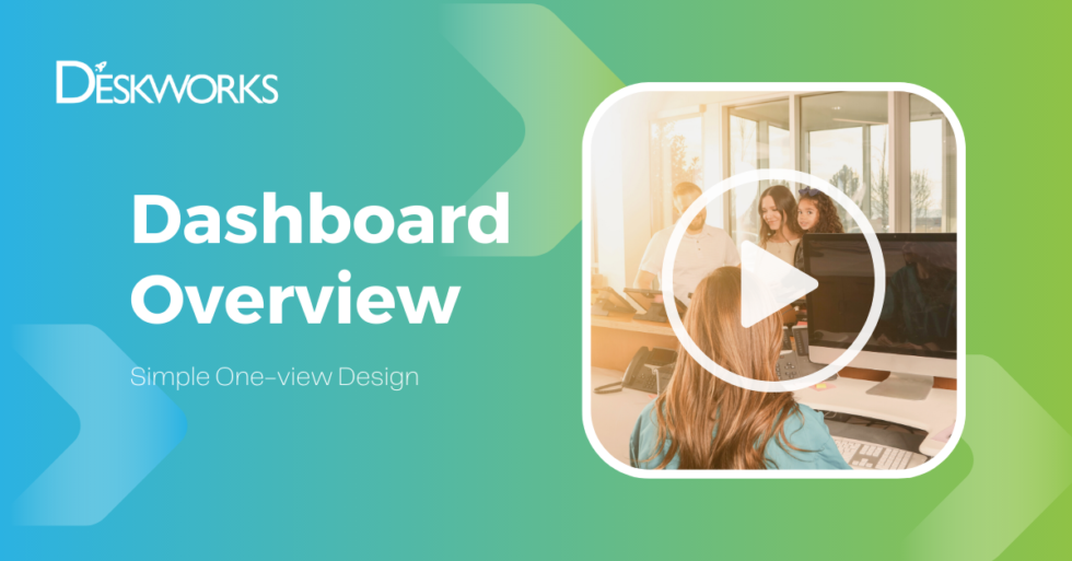 Video: Dashboard Overview - Deskworks